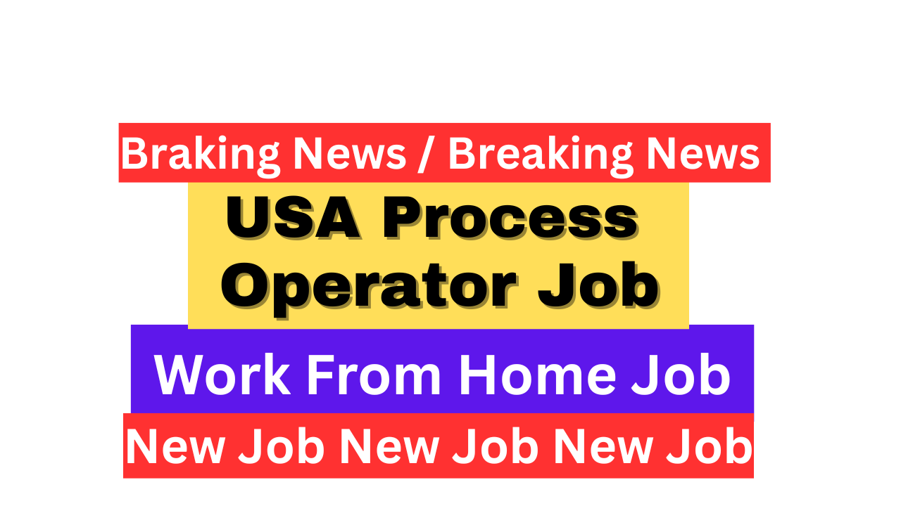 Unique USA Process Operator Job 2025